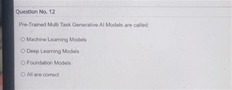 Question No 12 Pre Trained Multi Task StudyX