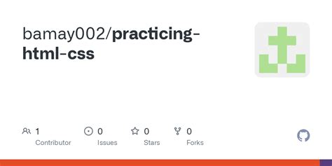 Github Bamay002practicing Html Css
