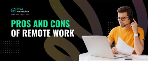 Pros And Cons Of Remote Work Pros Marketplace
