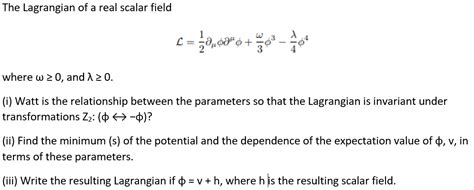 Solved The Lagrangian Of A Real Scalar Field C 30 60 6