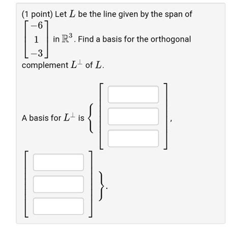 solved 1 point let l be the line given by the span of 6 in
