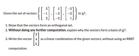 Solved Given The Set Of Vectors In R 1 Show That The Vectors Form An