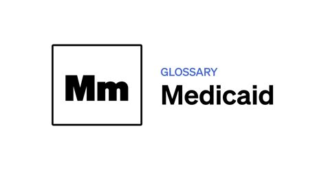 Medicaid Healthcare Brew Glossary