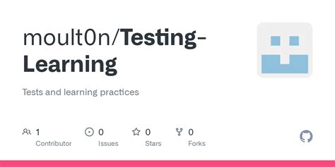 Github Moult0ntesting Learning Tests And Learning Practices