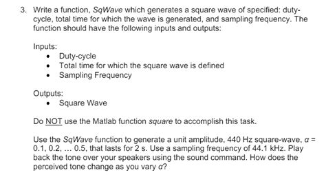 Solved Write A Function SqWave Which Generates A Square Chegg