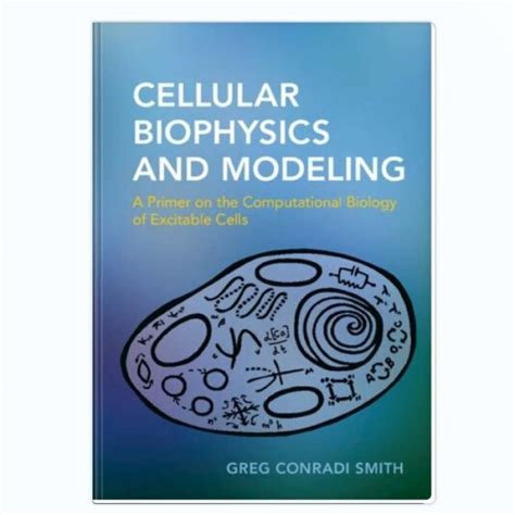 Promo Cellular Biophysics And Modeling A Primer On The Computational Promo Cellular Biophysics And Modeling A Primer On The Computational