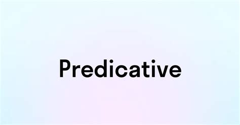 Predicative — перевод транскрипция произношение и примеры