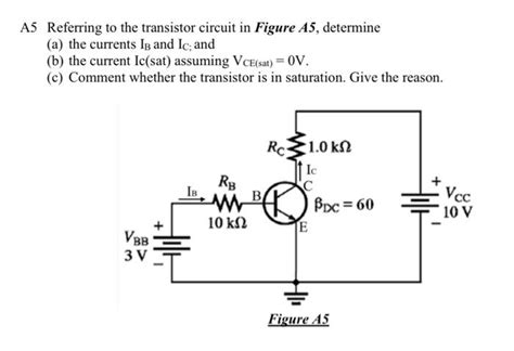 Solved A Referring To The Transistor Circuit In Figure A Chegg Com