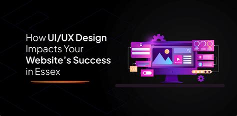 how ui ux design impacts your website s success in essex