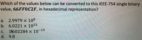 Solved Which Of The Values Below Can Be Converted To This