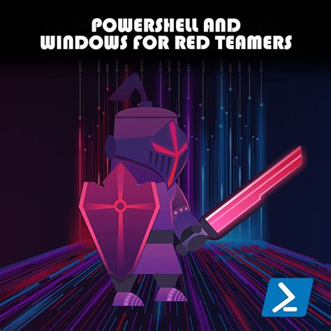 Pentest Magazine On Linkedin Powershell And Windows For Red Teamers
