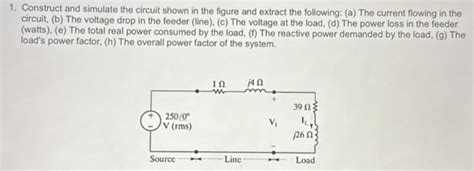 1 Construct And Simulate The Circuit Shown In Studyx