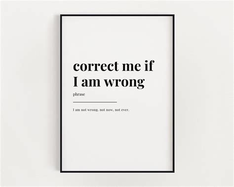 Correct Me If I Am Wrong Definition Meaning Digital Download Printable Wall Art Definition