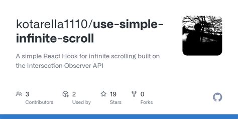 Github Kotarella1110use Simple Infinite Scroll A Simple React Hook For Infinite Scrolling