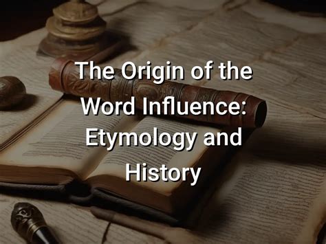 The Origin Of The Word Influence Etymology And History Symbol Genie