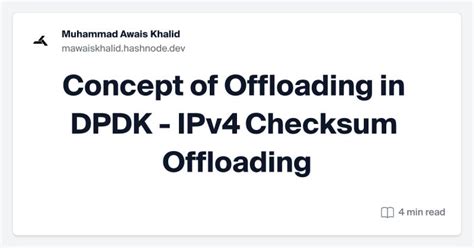 Muhammad Awais Khalid On Linkedin Dpdk Ipv4 Checksum Offloading Explained