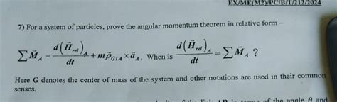 Solved For A System Of Particles Prove The Angular Momentum Chegg