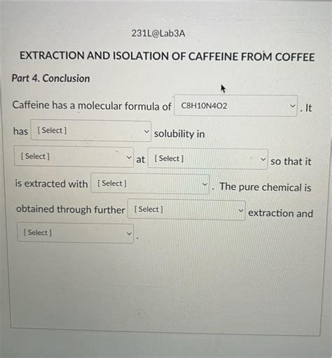 Solved EXTRACTION AND ISOLATION OF CAFFEINE FROM COFFEE Part Chegg Com