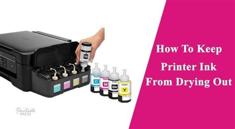 How To Keep Printer Ink From Drying Out Printable Press