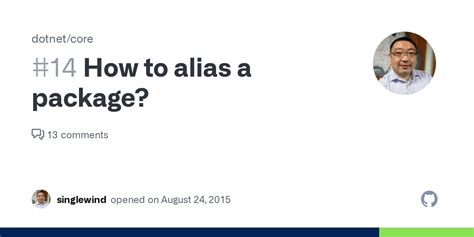 How To Alias A Package Issue Dotnet Core GitHub