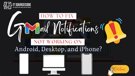 How To Fix Gmail Notifications Not Working On Android Desktop And Iphone