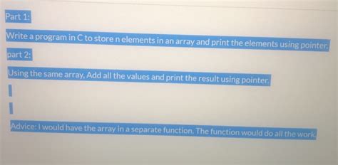 Solved Part Write A Program In C To Store N Elements In Chegg