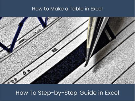 إنشاء جدول في Excel دليل سهل خطوة بخطوة