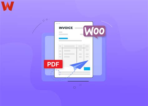 How To Create WooCommerce PDF Invoices Step By Step Guide