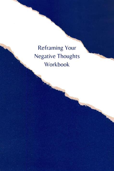 Reframing Your Negative Thoughts Workbook Mcgowan Michelle Books