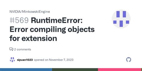 runtimeerror error compiling objects for extension · issue 569