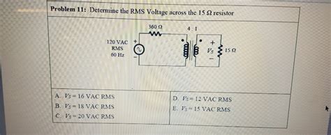 Solved Determine The Rms Voltage The L Resistor Across The