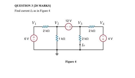 solved question 3 [20 marks] find current io as in figure 4