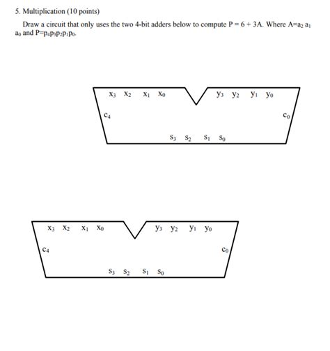 5 multiplication 10 points draw a circuit that