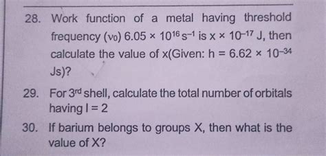 28 work function of a metal having threshold frequency v0 6 05×1016 s−