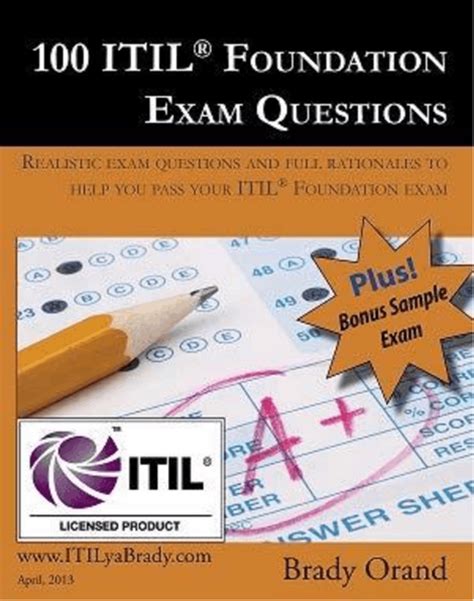Itil® Foundation Exam Questions 100 Sample Questions For Preparation Exams Information