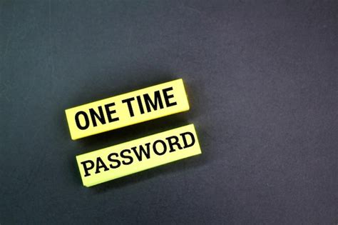 Premium Photo One Time Password Password Concept Create A One Time