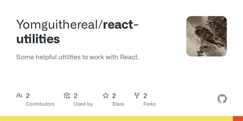 GitHub Yomguithereal React Utilities Some Helpful Utilities To Work With React