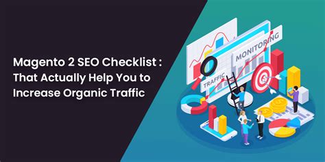 Magento 2 SEO Checklist 2024 That Actually Help You To Increase Organic Traffic MageComp
