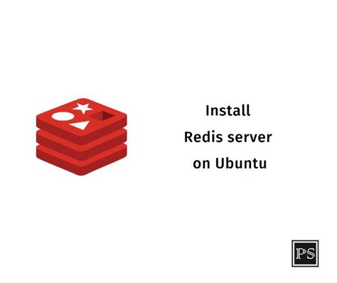 Install Redis On Ubuntu 18 04 Prashant Suthar