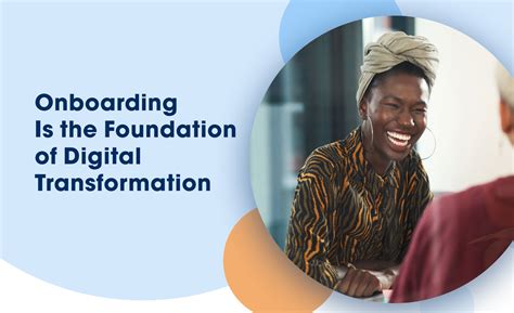Onboarding Is The Foundation Of Digital Transformation Martechdepot