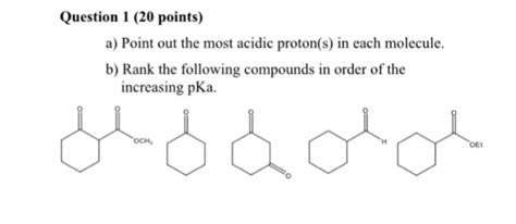 Solved Point out the most acidic proton(s) in each molecule. | Chegg.com