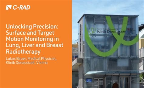 Unlocking Precision Surface And Target Motion Monitoring In Lung Liver And Breast Radiotherapy