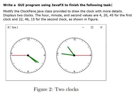 Solved ClockPane Java Modify This Class To Perform The Chegg Com