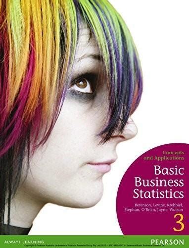 Basic Business Statistics Concepts And Applicationsby 3e By Mark Berenson Solution Manual Get