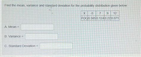 Solved Find The Mean Variance And Standard Deviation For Chegg