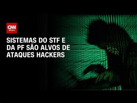 Stf E Pf Sofrem Ataque Hacker Em Meio à Suspensão Do X Cnn Brasil