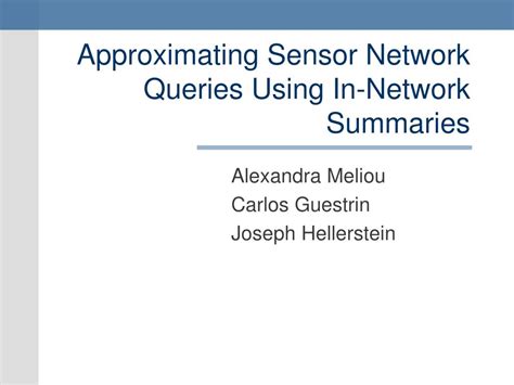 Ppt Approximating Sensor Network Queries Using In Network Summaries Powerpoint Presentation
