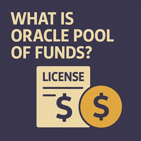 What Is Oracle Pool Of Funds Enterprise License Agreement