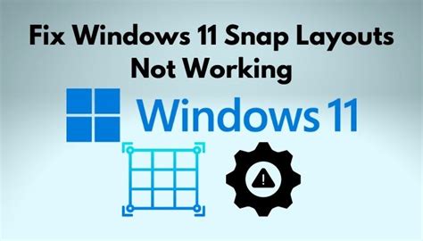 Fix Windows Snap Layouts Not Working In Minutes