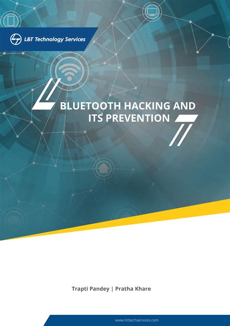 bluetooth hacking and its prevention lnttechservices trapti pandey